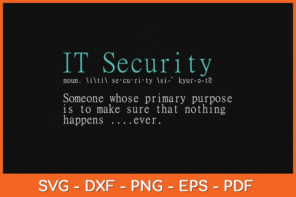 Best Funny IT Security Cybersecurity Definition Svg Cutting File - So ...