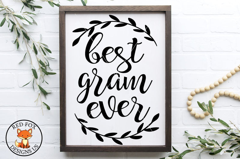 Best Gram Ever SVG DXF PNG Cutting Files, Mother's Day - So Fontsy