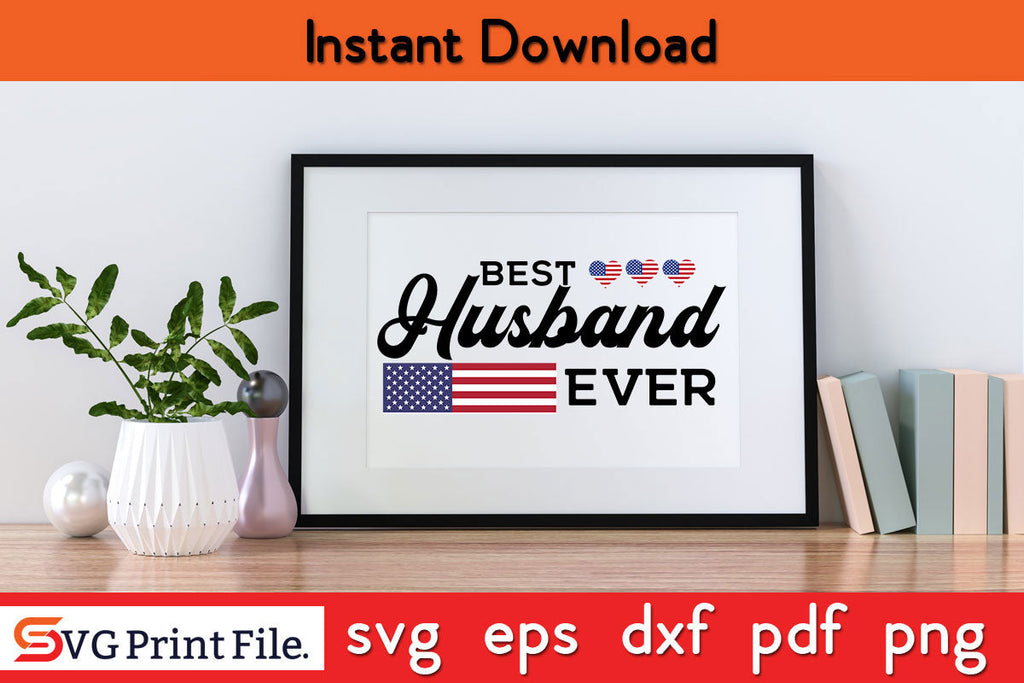 Best Husband Ever SVG PNG PDF CUT File - So Fontsy