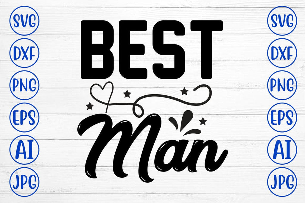 Best Man SVG Cut File - So Fontsy