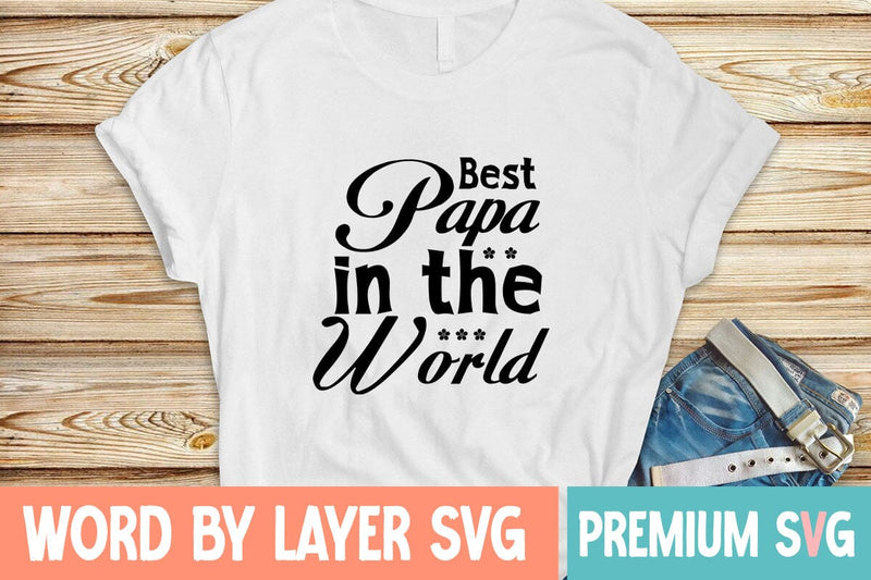 Best Papa in the World Svg - So Fontsy