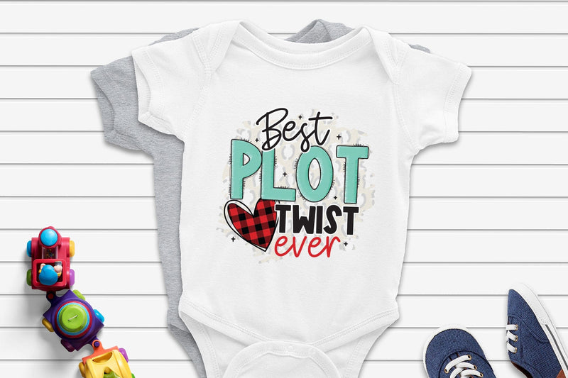 Best Plot Twist Ever - Baby Sublimation Design - So Fontsy