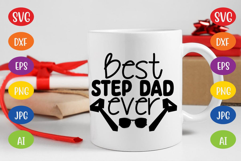 Best step dad ever SVG - So Fontsy
