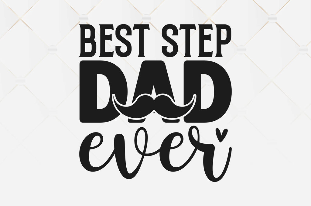 Best step dad ever SVG - So Fontsy