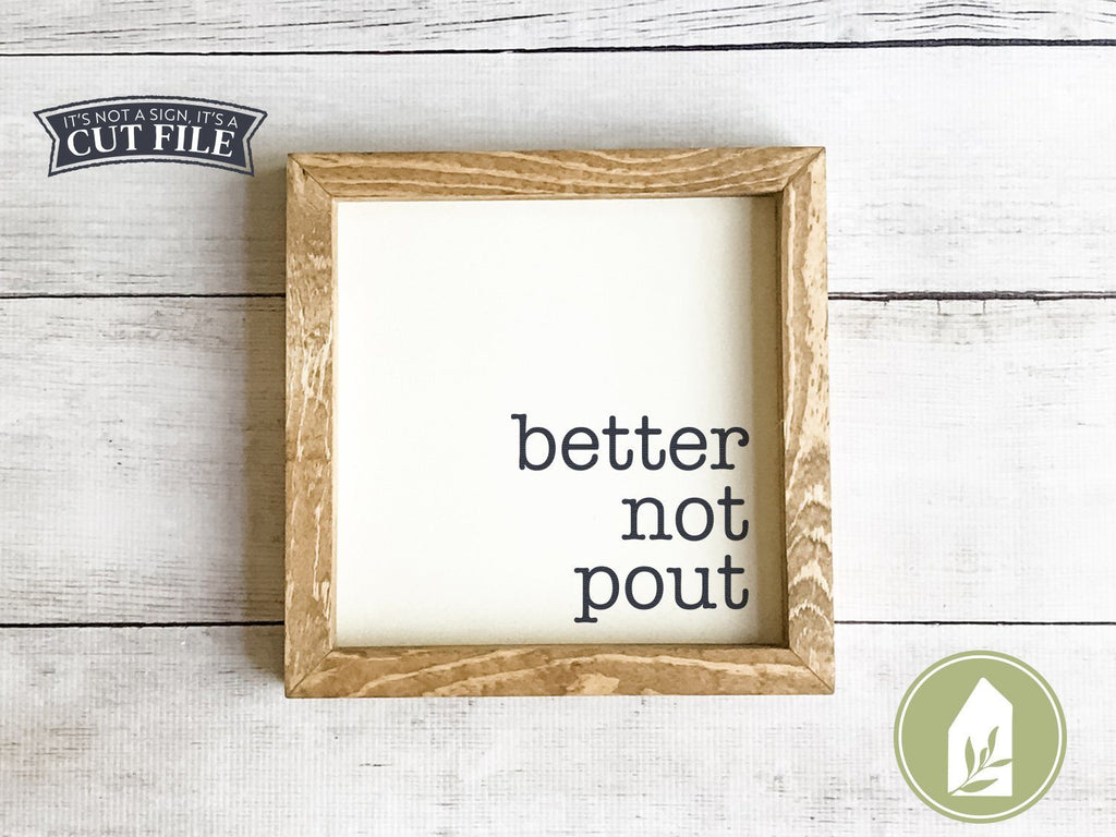 Better Not Pout SVG | Christmas SVG | Rustic Sign Design - So Fontsy
