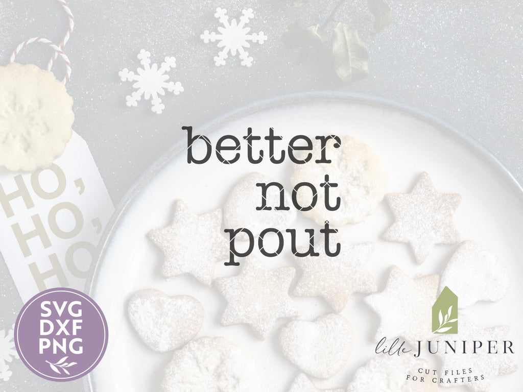 Better Not Pout SVG | Christmas SVG | Rustic Sign Design - So Fontsy