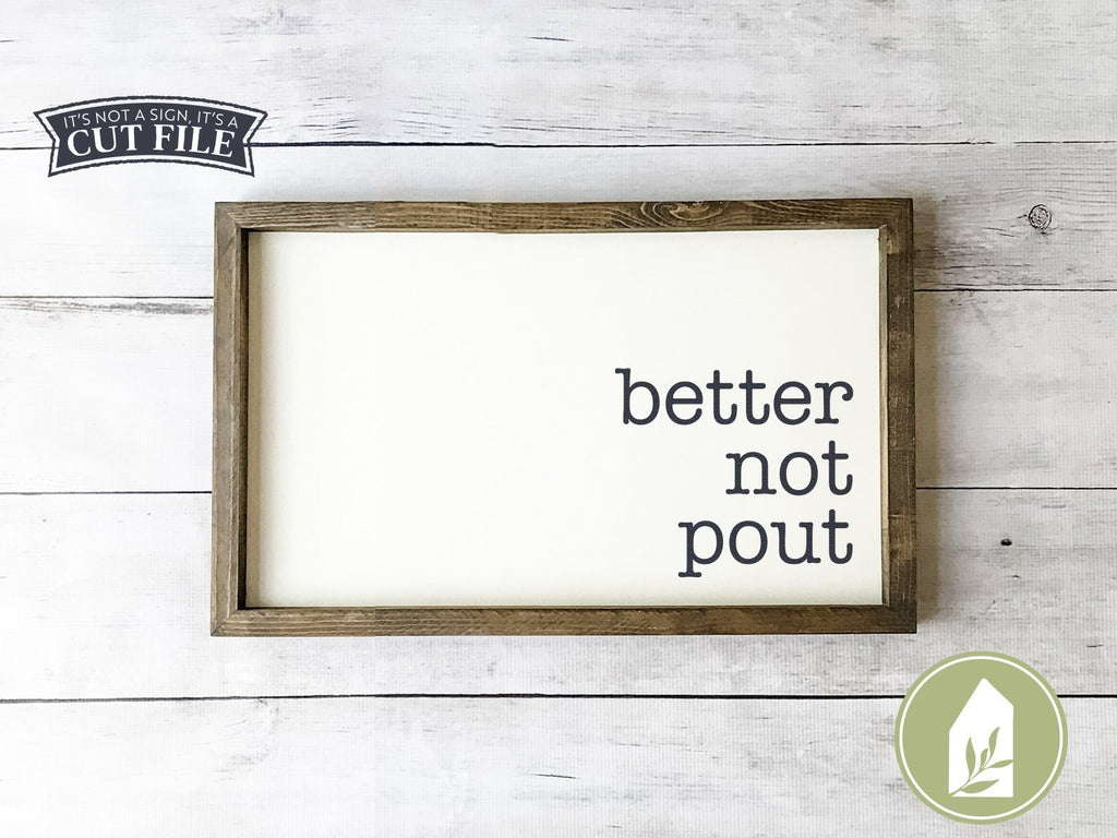 Better Not Pout SVG | Christmas SVG | Rustic Sign Design - So Fontsy