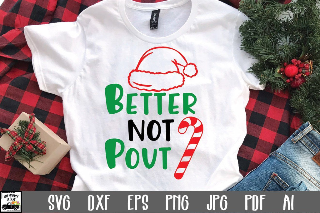 Better Not Pout SVG Cut File - Christmas SVG - So Fontsy