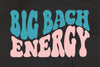 Big Bach Energy svg, SVG, PNG, Bachelorette, Bachelorette Party ...