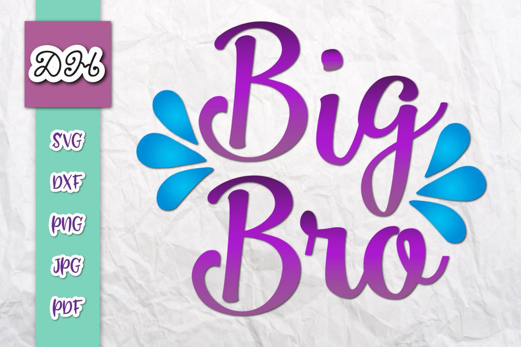 Big Bro Sign Print and Cut Files - So Fontsy