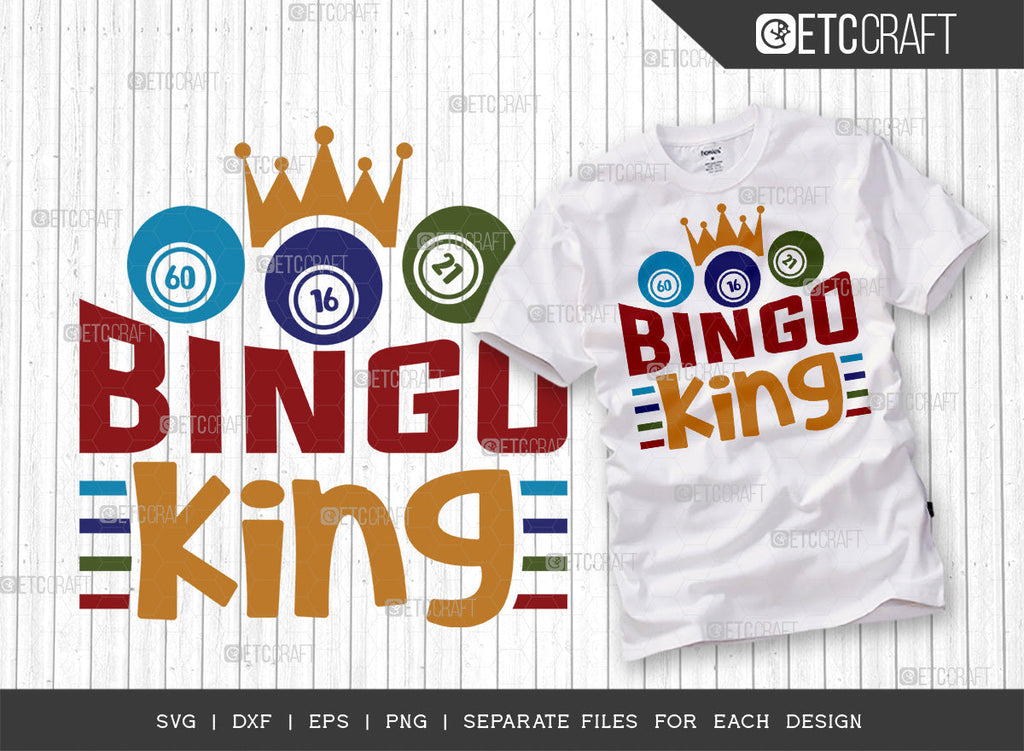 Bingo King SVG Bundle, Bingo Svg, Bingo gift Svg, Bingo Games Svg ...