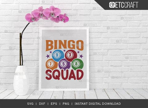 Bingo Squad SVG Cut File, Bingo Svg, Bingo gift Svg, Bingo Games Svg ...