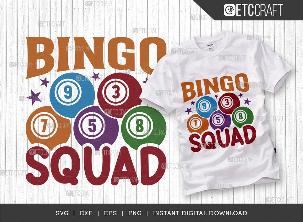 Bingo Squad SVG Cut File, Bingo Svg, Bingo gift Svg, Bingo Games Svg ...