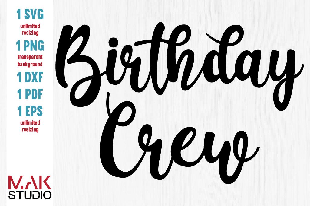 Birthday crew svg, Birthday crew svg file, Birthday cut file, Birthday ...