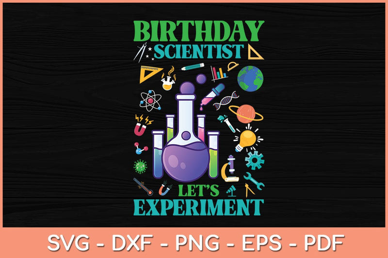 Birthday Gift For Boys Girls Science Theme Let's Experiment Svg Cutting ...