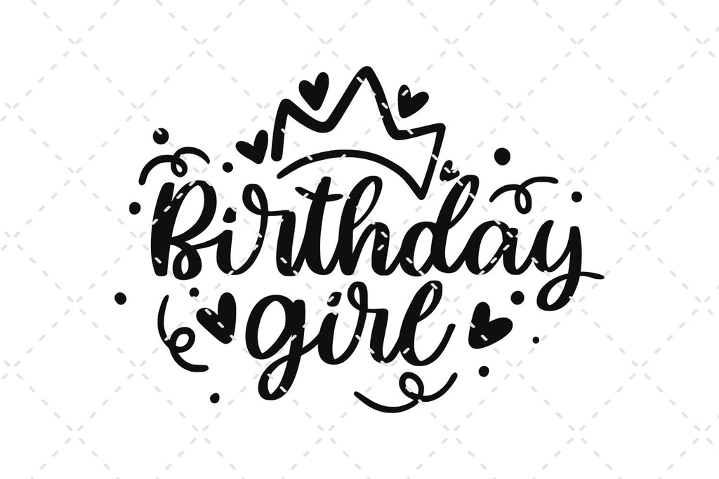 Birthday Girl SVG Cut File - So Fontsy