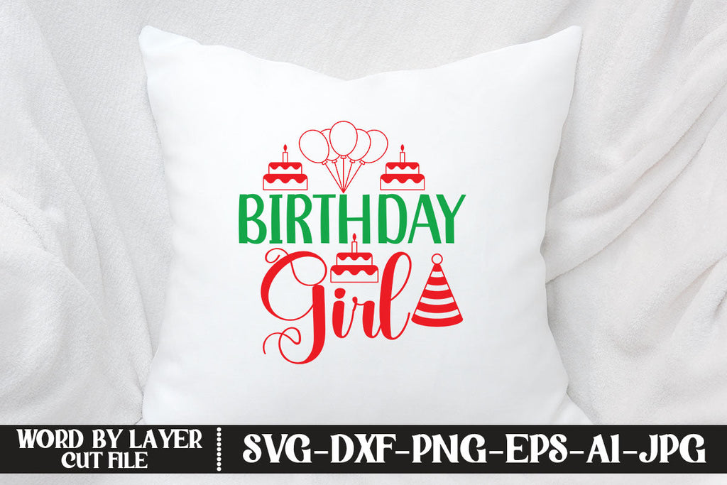 Birthday Girl SVG CUT FILE - So Fontsy