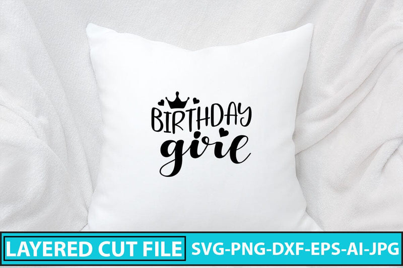Birthday Girl SVG Cut File - So Fontsy