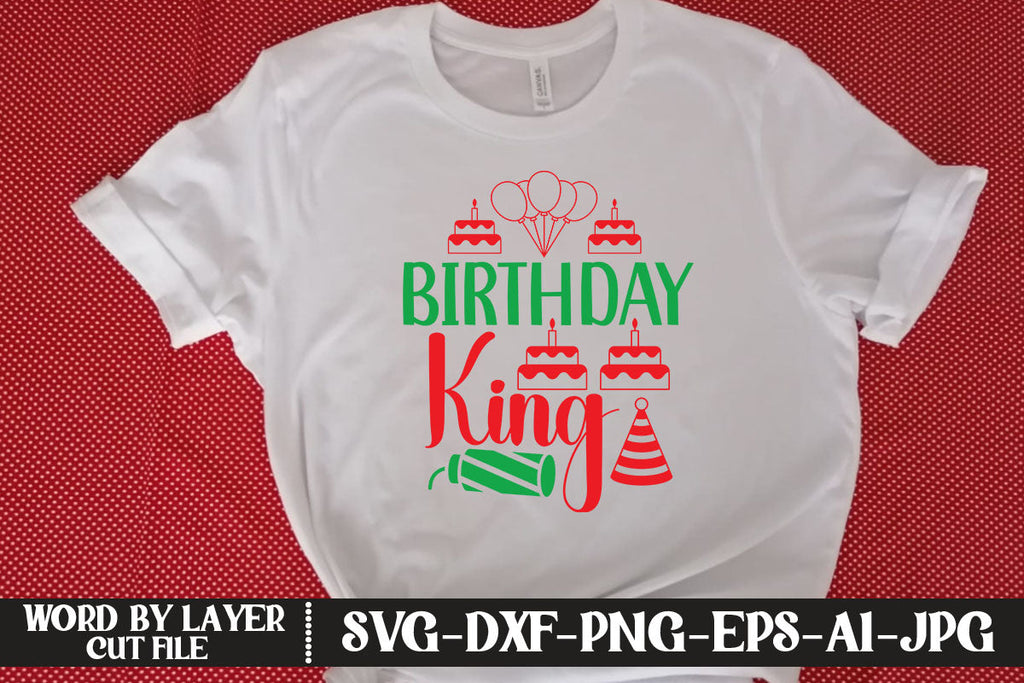 Birthday King SVG CUT FILE - So Fontsy