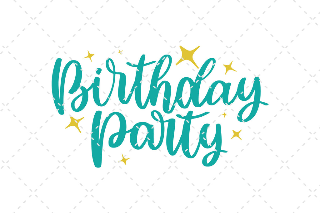 Birthday Party SVG Cut File - So Fontsy