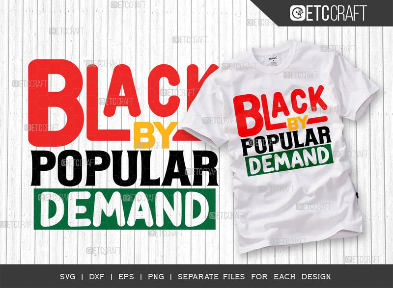 Black By Popular Demand SVG Cut File | Black History Svg | African ...