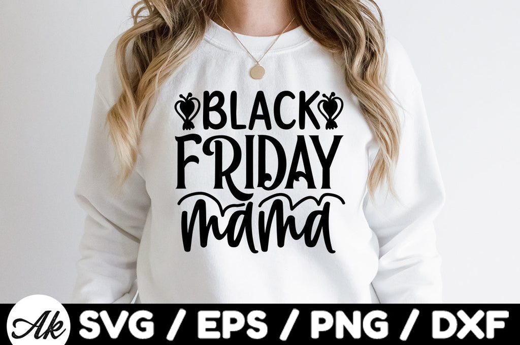 Black friday mama SVG Design - So Fontsy