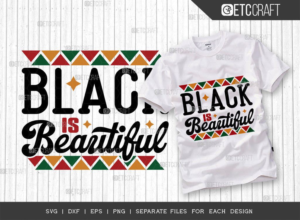 Black Is Beautiful SVG Cut File, Black Woman Svg, Black Queen Svg, Afro ...