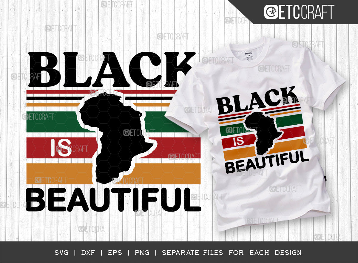 Black Is Beautiful SVG Cut File, Black Woman Svg, Black Queen Svg, Afro ...