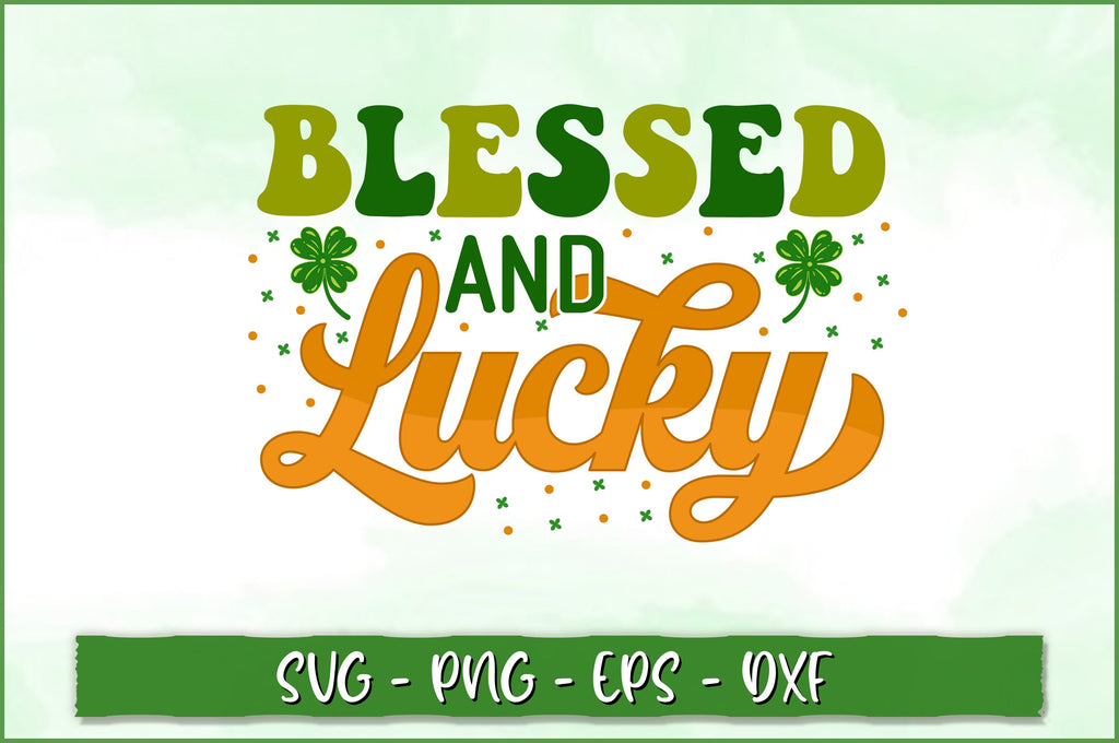 Blessed and lucky Retro SVG - So Fontsy