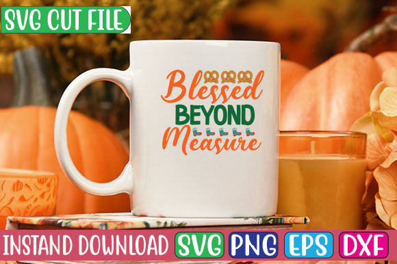Blessed Beyond Measure SVG Cut File - So Fontsy