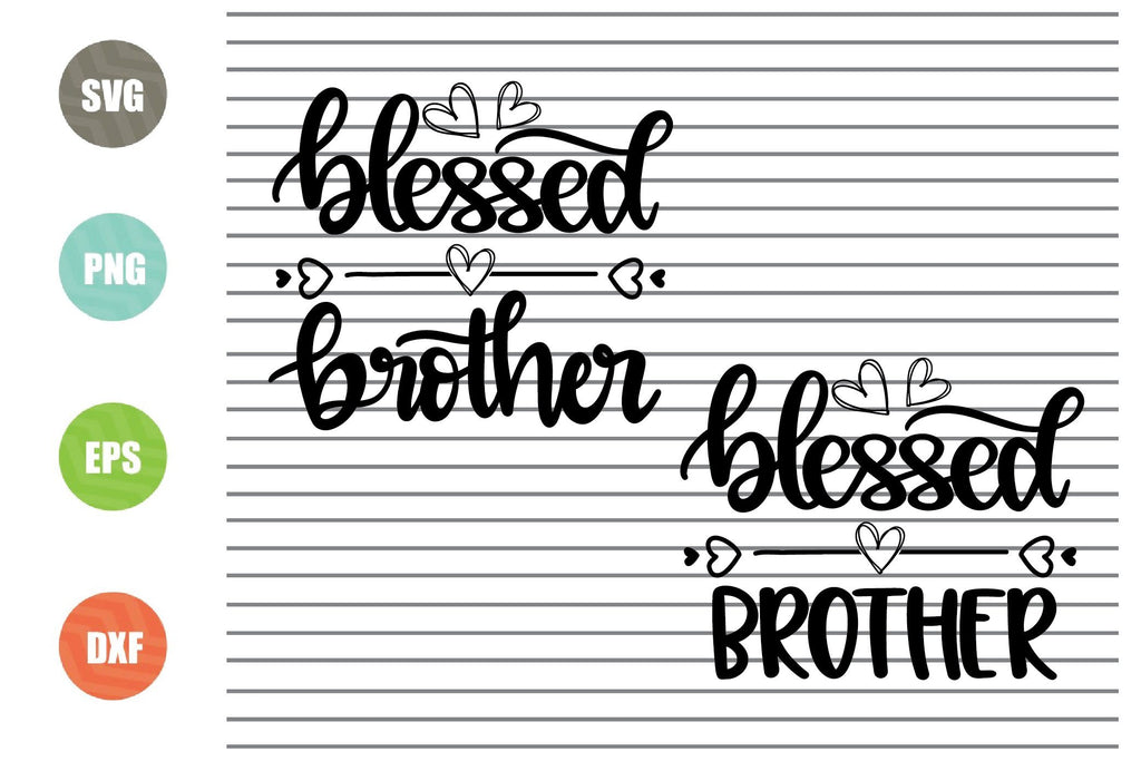 Blessed Brother (1) Svg Png Dxf Eps File - So Fontsy