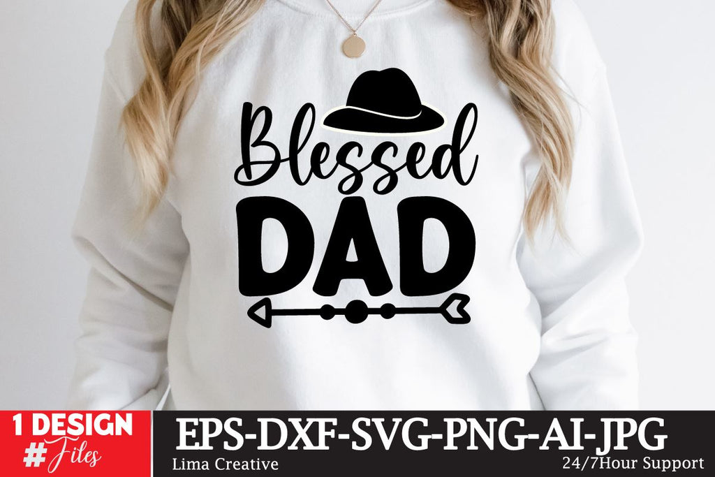 Blessed Dad SVG Cute File, Father's Day T-shiret Design,Father's Day ...