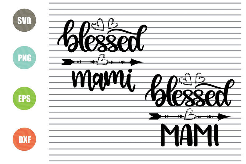 Blessed Mami Svg Png Dxf Eps File - So Fontsy