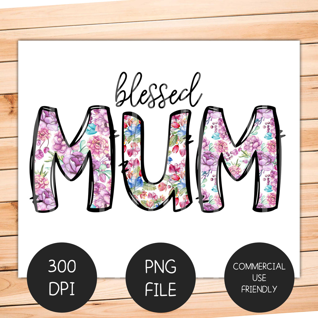 Blessed Mum Sublimation Design - So Fontsy