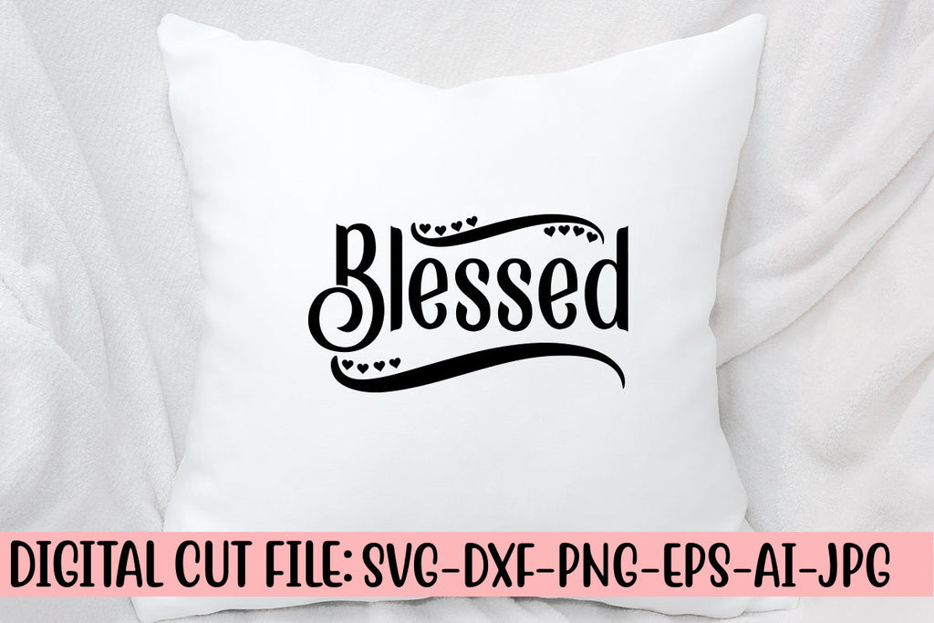 Blessed SVG Cut File - So Fontsy