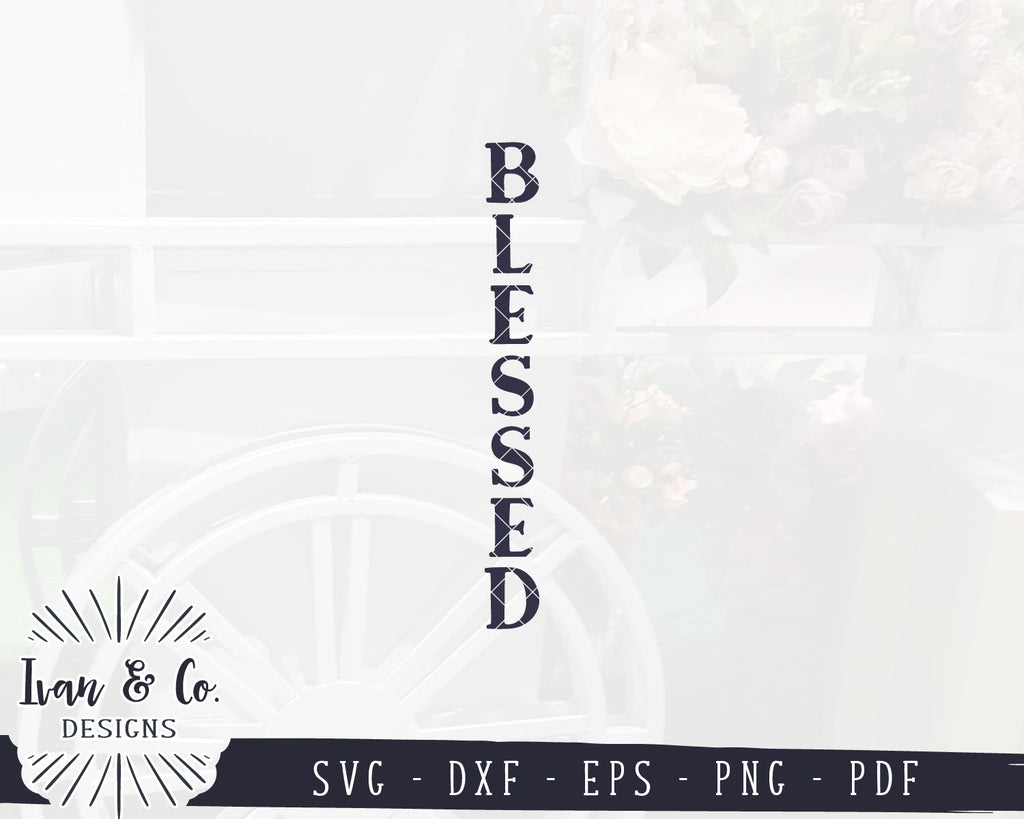 Blessed SVG Files | Tall Blessed Svg | Vertical Sign Svg | Christian ...