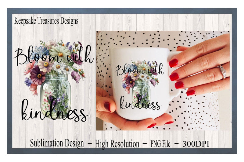 Bloom With Kindness, Mason Jar With Flowers, Digital Design, Watercolor ...