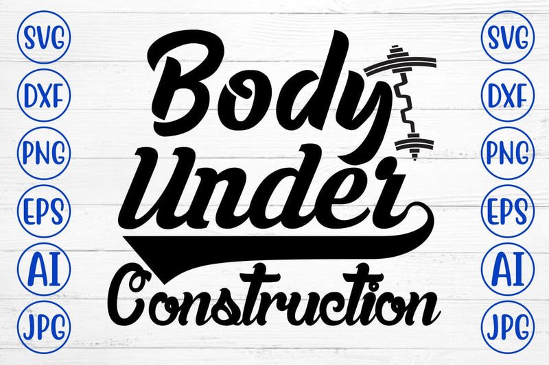 Body Under Construction SVG Cut File - So Fontsy