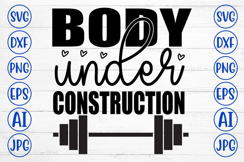 Body Under Construction SVG Cut File - So Fontsy