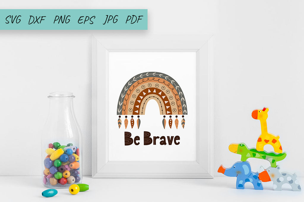 Boho Rainbow SVG, Be Brave, Inspirational SVG - So Fontsy