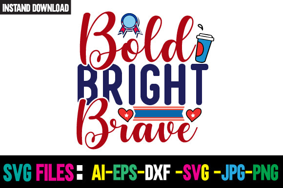Bold Bright Brave SVG Cut File - So Fontsy