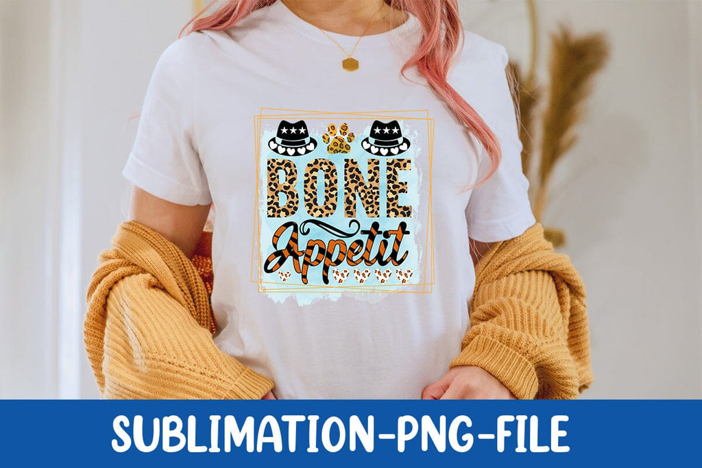 Bone Appetit Sublimation - So Fontsy