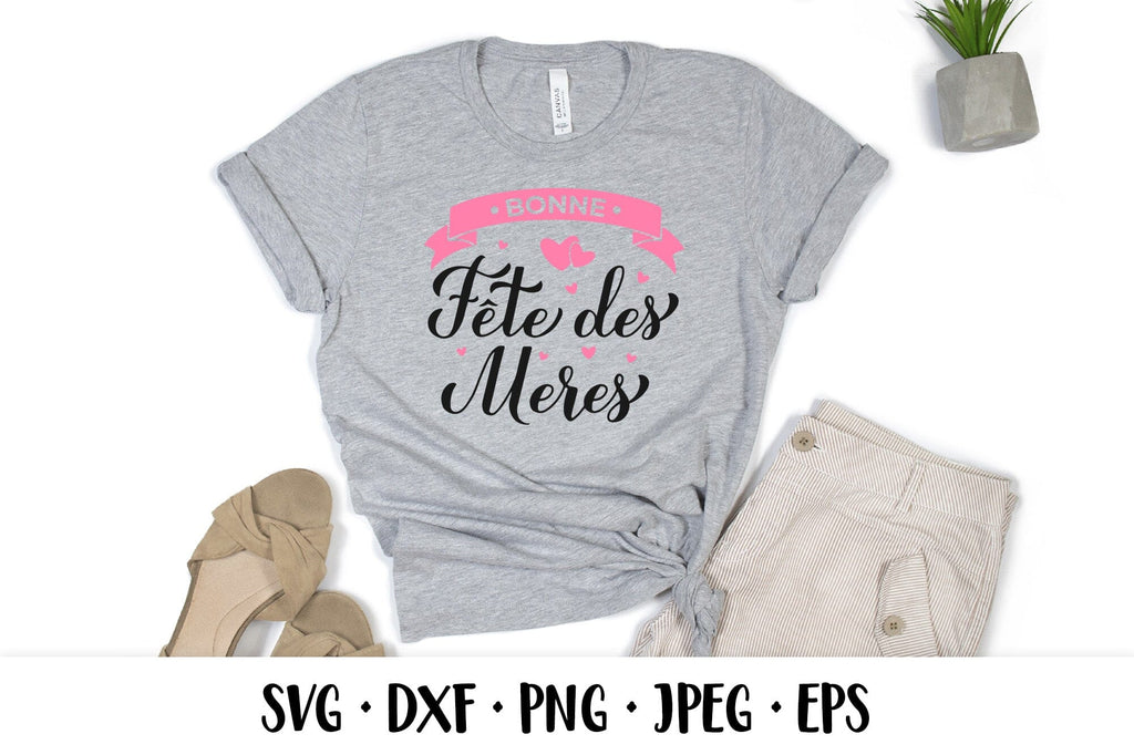 Bonne Fete des Meres. Happy Mothers Day in French SVG - So Fontsy