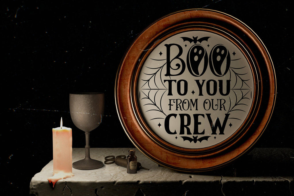 Boo to You from Our Crew | Halloween Round Sign SVG - So Fontsy