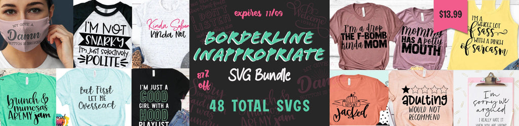 Borderline Inappropriate SVG Bundle | So Fontsy