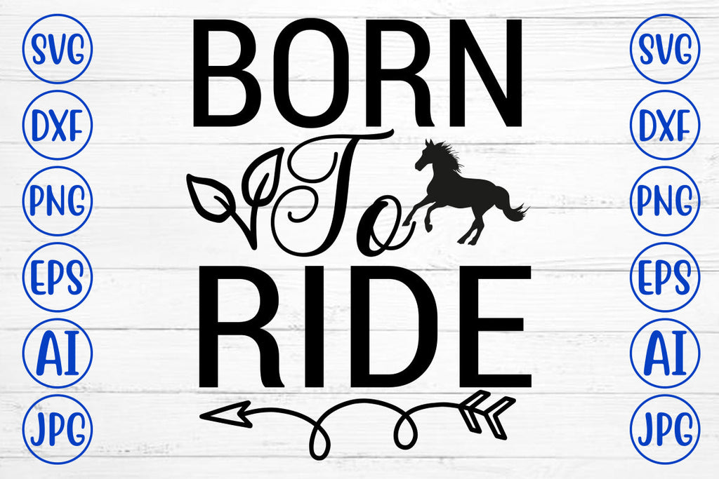 Born To Ride SVG Cut File - So Fontsy