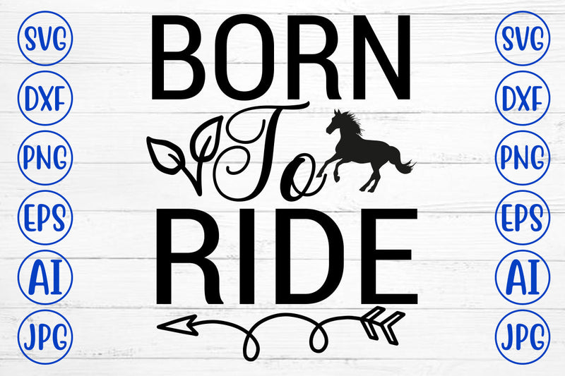 Born To Ride SVG Cut File - So Fontsy