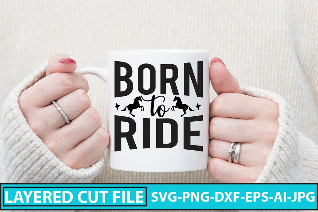Born To Ride SVG Cut File - So Fontsy