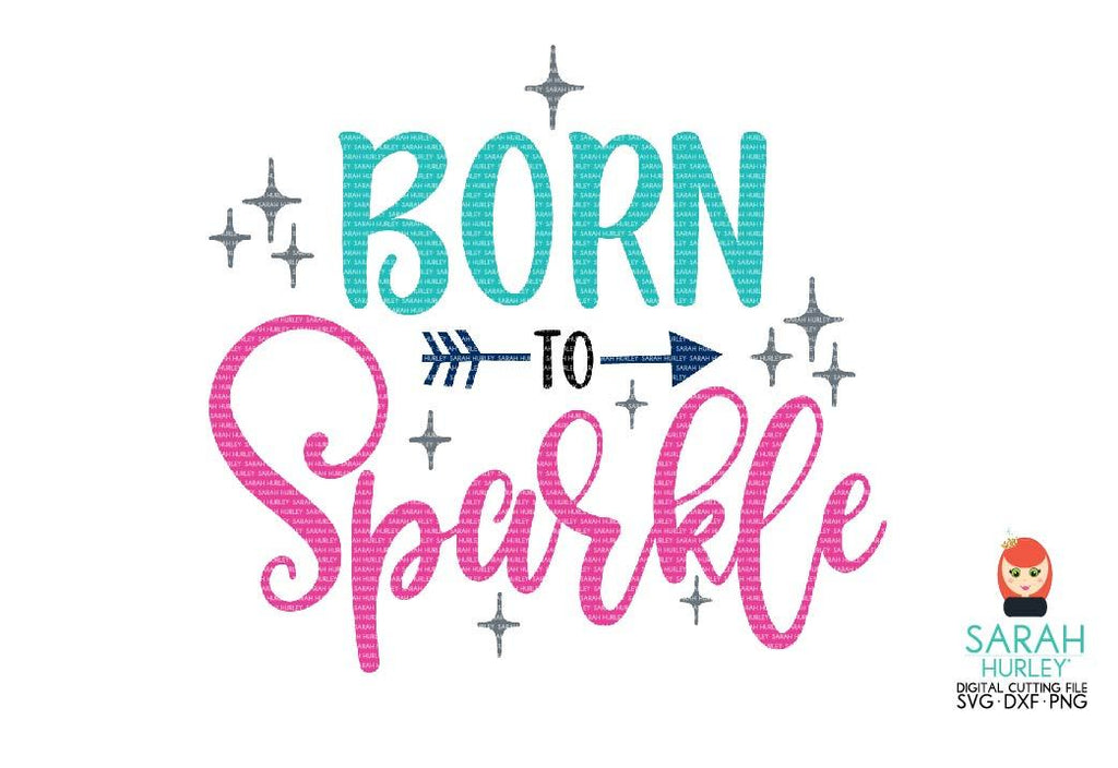 Born To Sparkle - So Fontsy