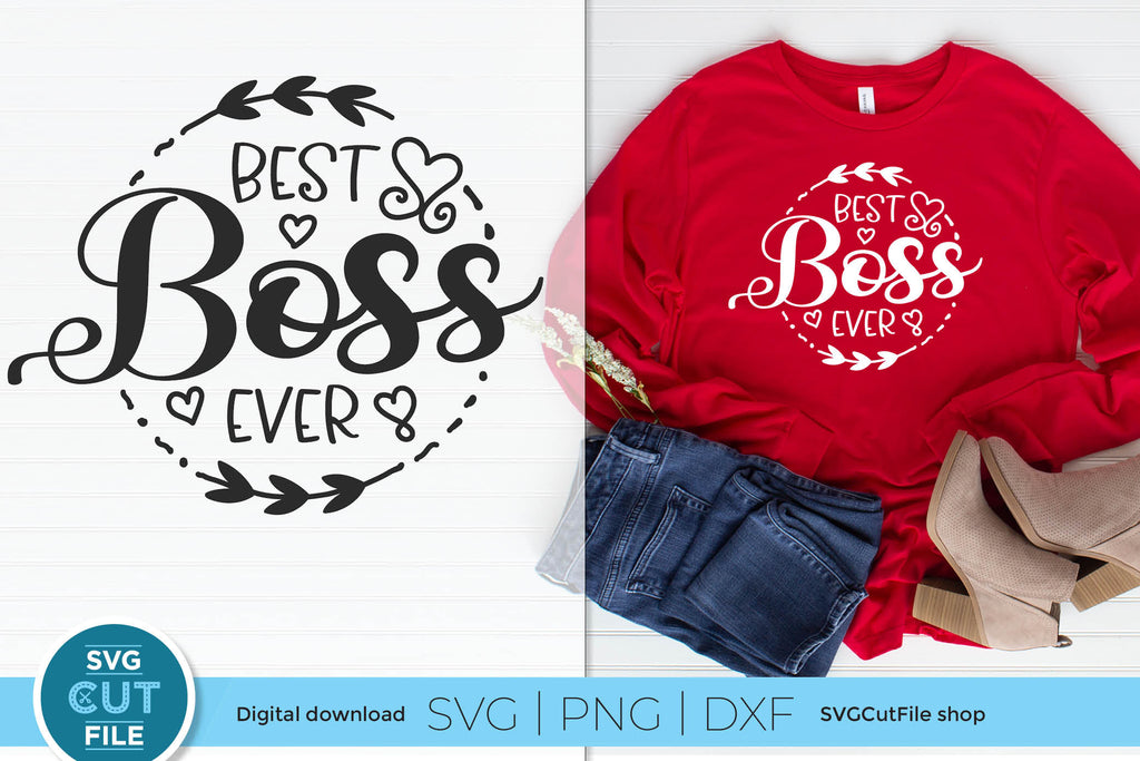 Boss svg - Best Boss Ever svg for bosses appreciation day - So Fontsy